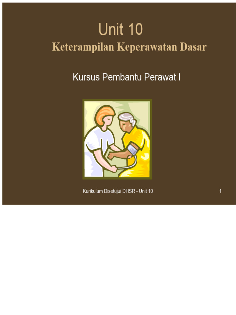 Unit 10-Keterampilan Keperawatan Dasar | PDF