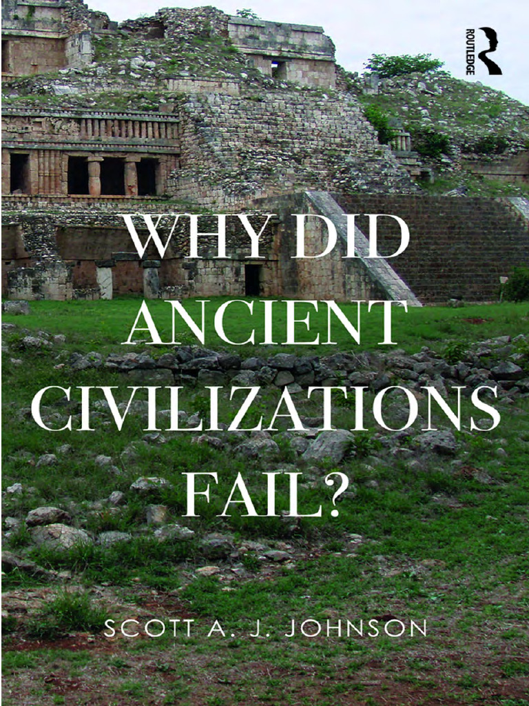 Why Did Ancient Civilizations Fail (Scott A. J. Johnson) | PDF | Foods ...