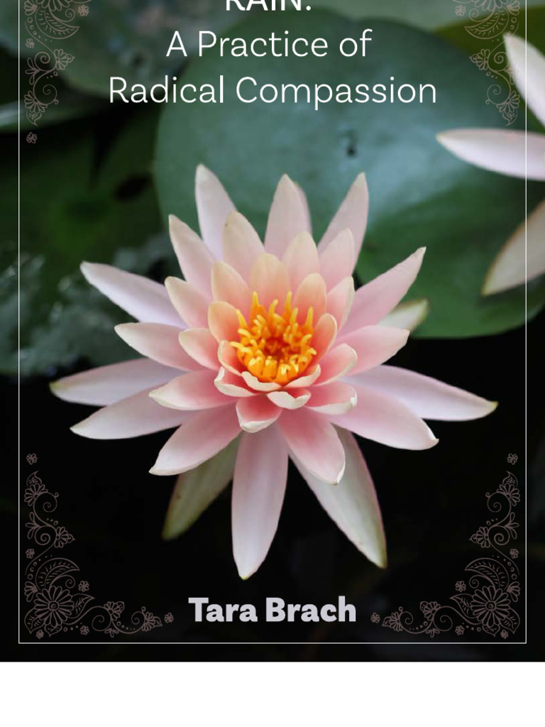 TaraBrach RAIN A Practice of Radical Compassion | PDF | Feeling ...
