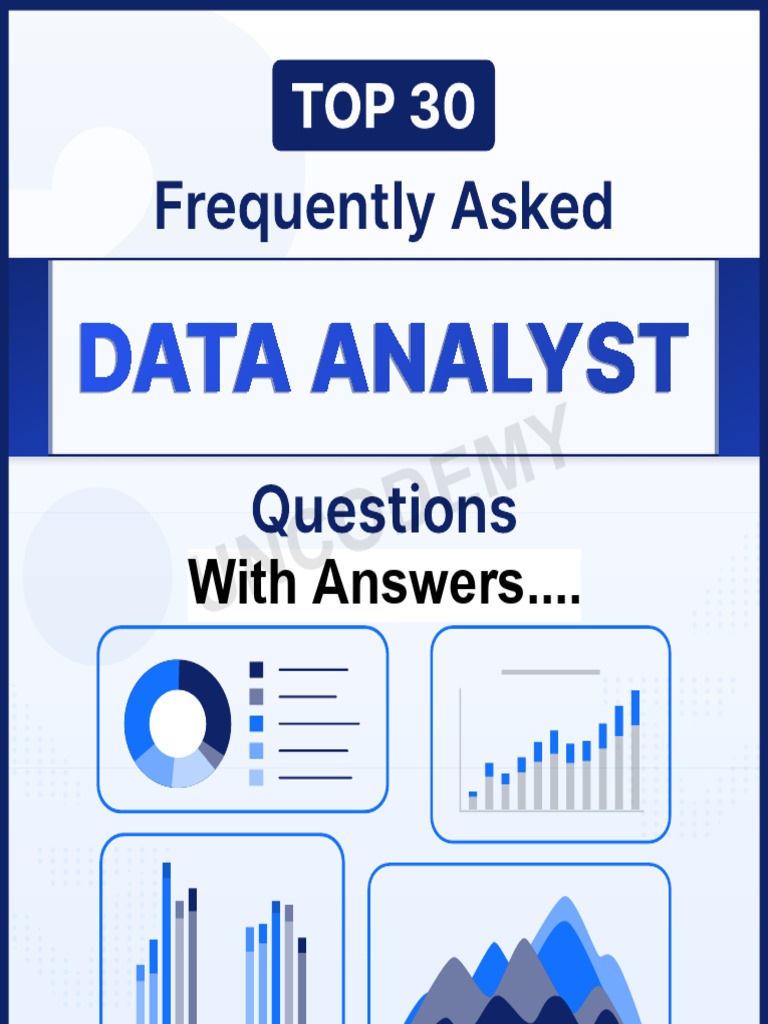 Data Analyst - Top 30 Interview Questions (With Answers) | PDF | Computer Data | Information ...
