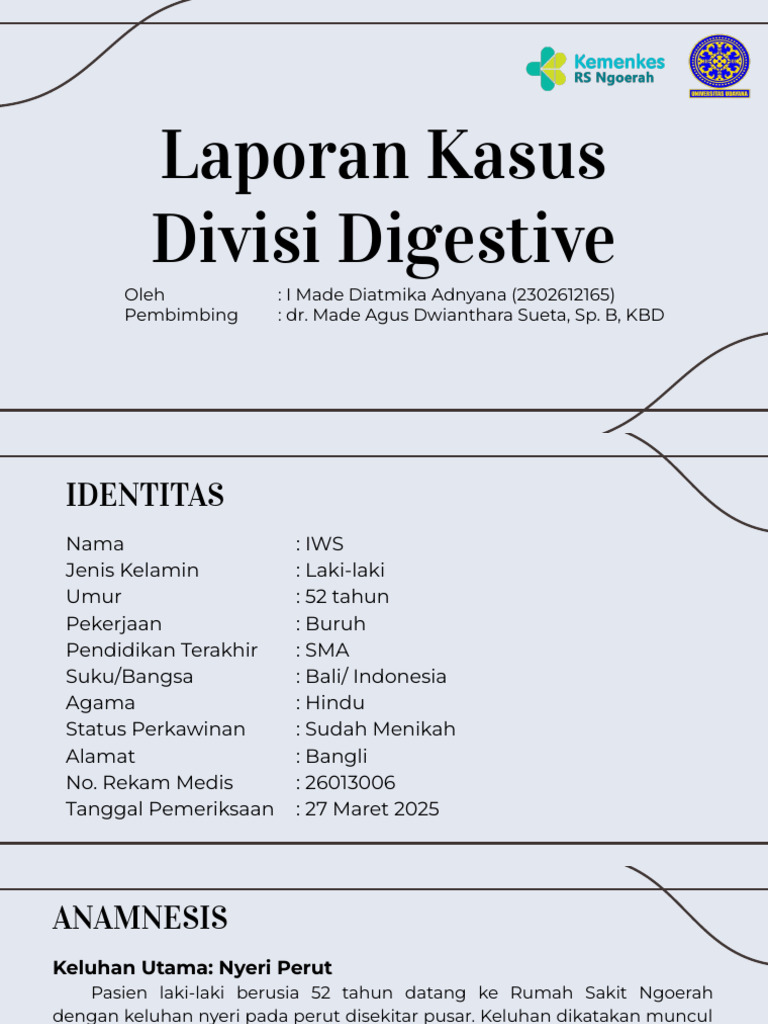 Laporan Kasus Divisi Digestive - I Made Diatmika Adnyana - 2302612165 | PDF