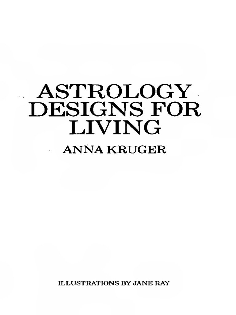 Book 1989 Anna Kruger Astrology Designs For Living Kindle | PDF ...