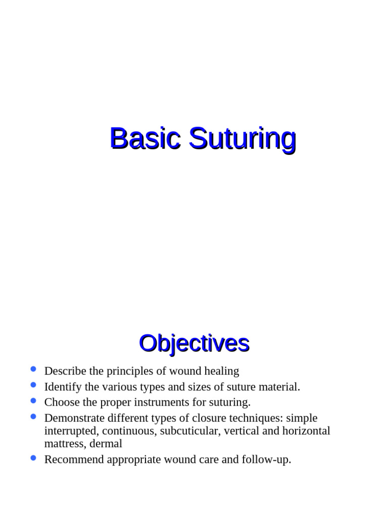 Suturing | PDF | Surgical Suture | Wound