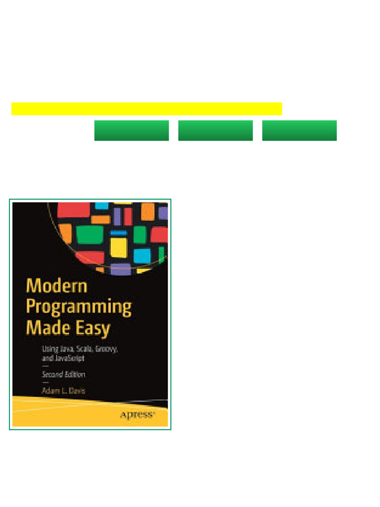 Modern Programming Made Easy Using Java Scala Groovy and JavaScript Second Edition Adam L Davis ...