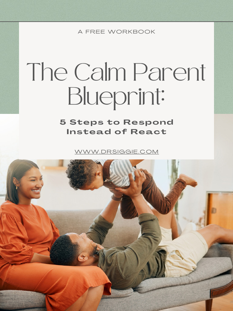 The Calm Parent Blueprint | PDF | Emotions | Psychological Concepts