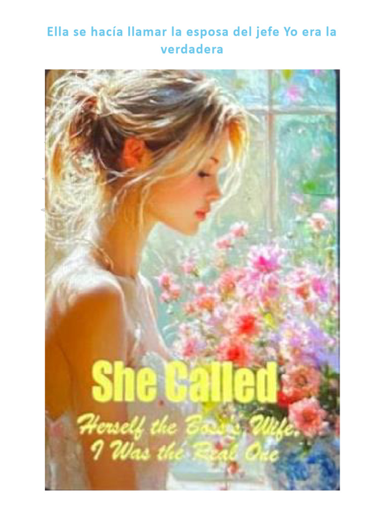 Ella Se Hacía Llamar La Esposa Del Jefe Yo Era La Verdadera | PDF