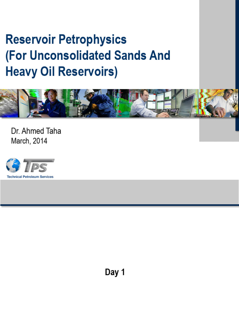 Day 1 -Reservoir Petrophysics for Uncons SD & Heavy Oil Res | PDF ...