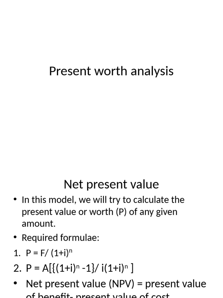 Present Worth Analysis | PDF | Net Present Value | Financial Accounting