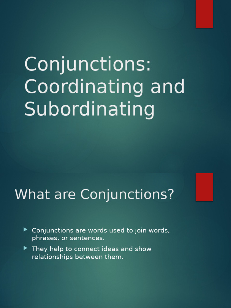 Coordinating and Subordinating Conjunctions | PDF | Syntax | Grammar