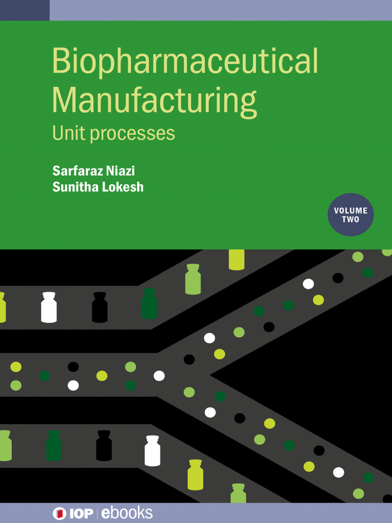 Biopharmaceutical Manufacturing Processes | PDF | Biopharmaceutical ...