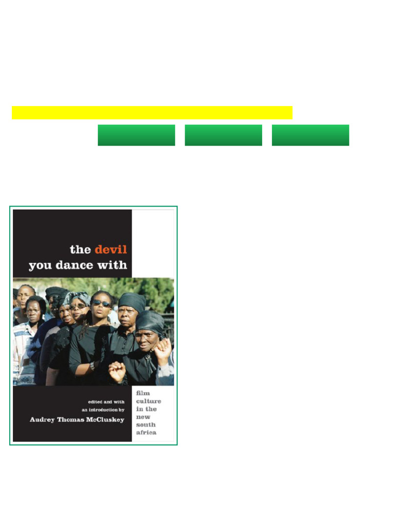 The Devil You Dance With Film Culture in the New South Africa 1st ...