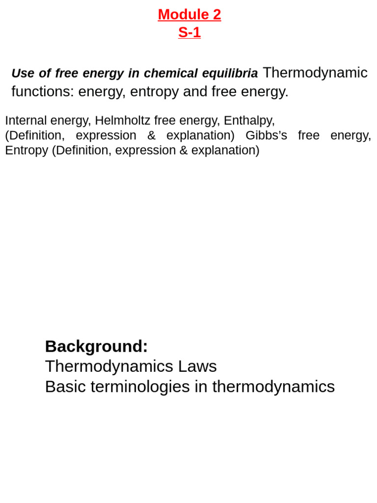 Module 2 - S-1 Thermodynamic Functions Energy and Entropy and Free ...