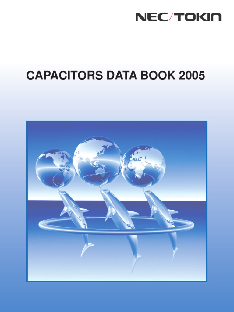 Capacitors Data Book 2005 Nec-Tokin | PDF | Capacitor | Electromagnetism