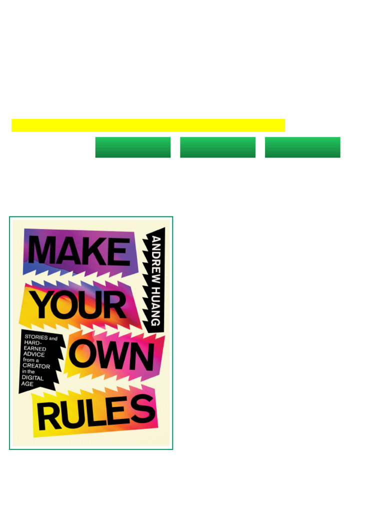 Make Your Own Rules: Stories and Hard-Earned Advice From a Creator in ...