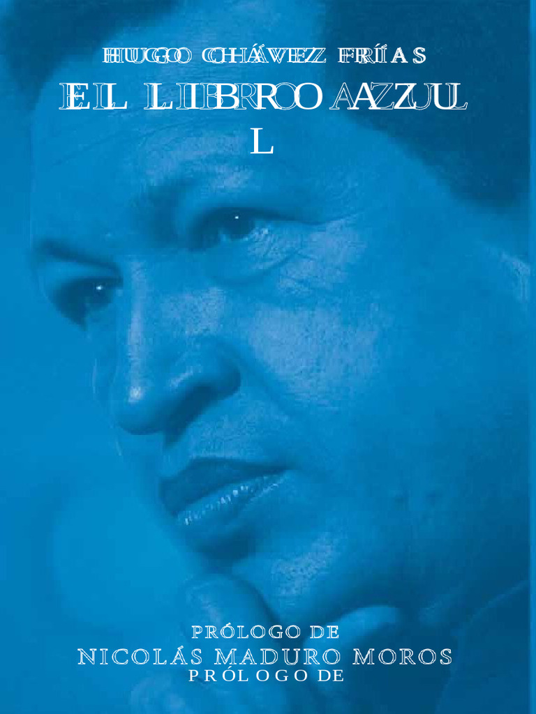 El Libro Azul de Hugo Chávez | PDF | Venezuela | Nicolás Maduro
