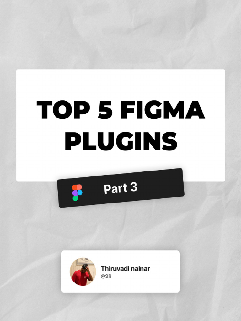 Top 5 Figma Plugins-Part 3 | PDF