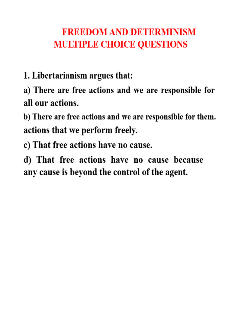 Freedom and Determinism Multiple Choice Questions | PDF | Free Will ...