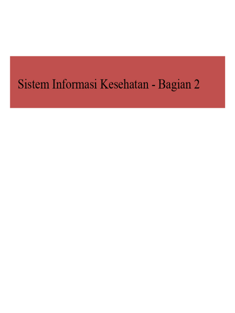 Sistem Informasi Kesehatan - Bagian 2 | PDF