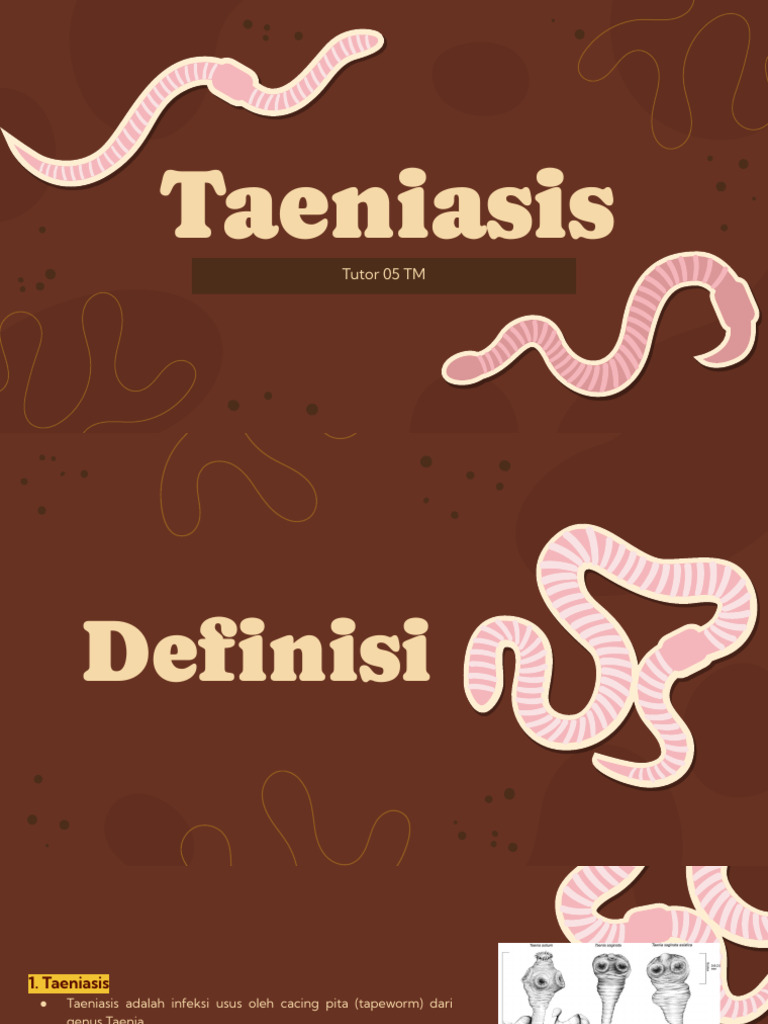 Taeniasis: Penyebab, Gejala, dan Epidemiologi | PDF