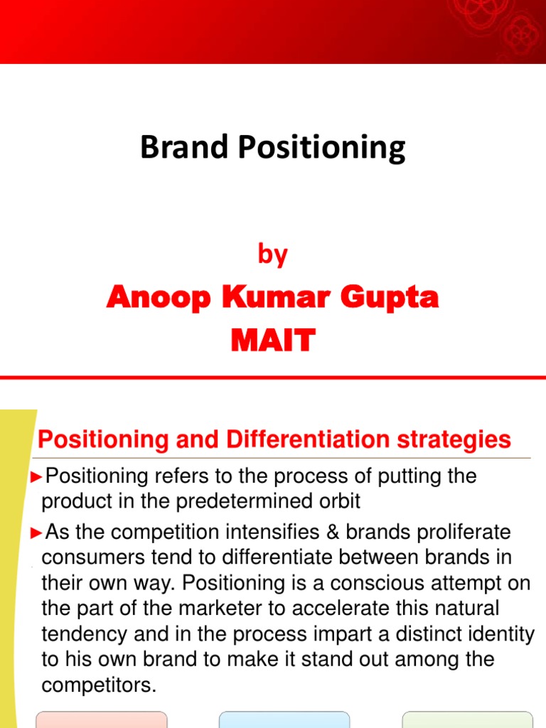 Brand Positioning: by Anoop Kumar Gupta Mait | PDF | Brand | Market ...