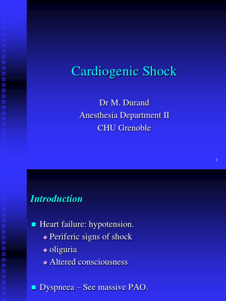 Cardiogenic Shock: DR M. Durand Anesthesia Department II CHU Grenoble ...