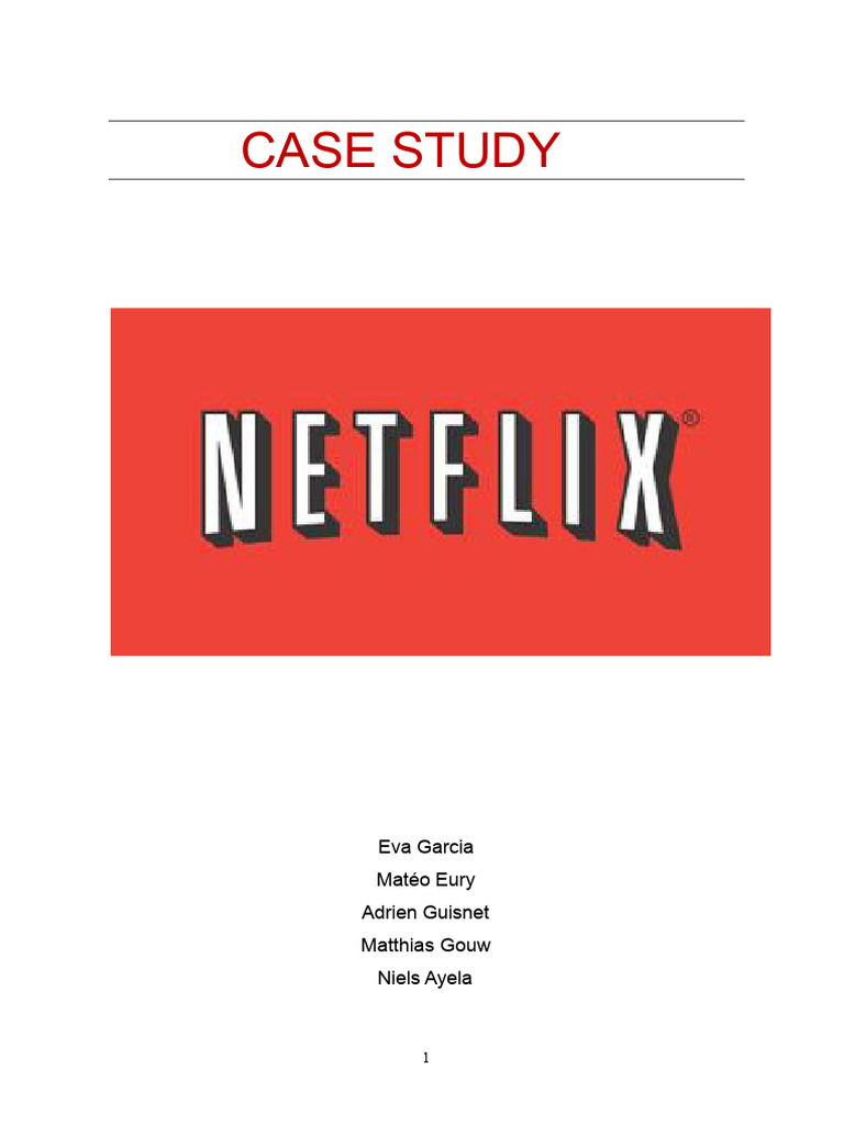 Case Study Netflix | PDF | Video On Demand | Competitive Advantage