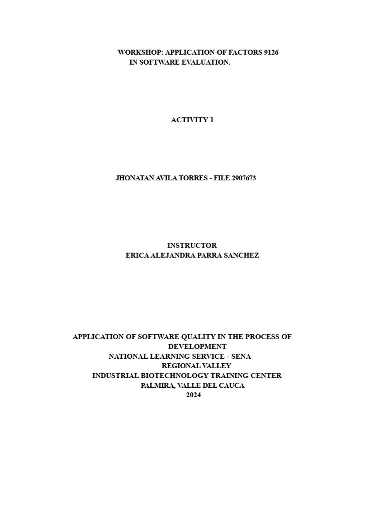 Workshop On The Application of Factors 9126 in Software Evaluation ...