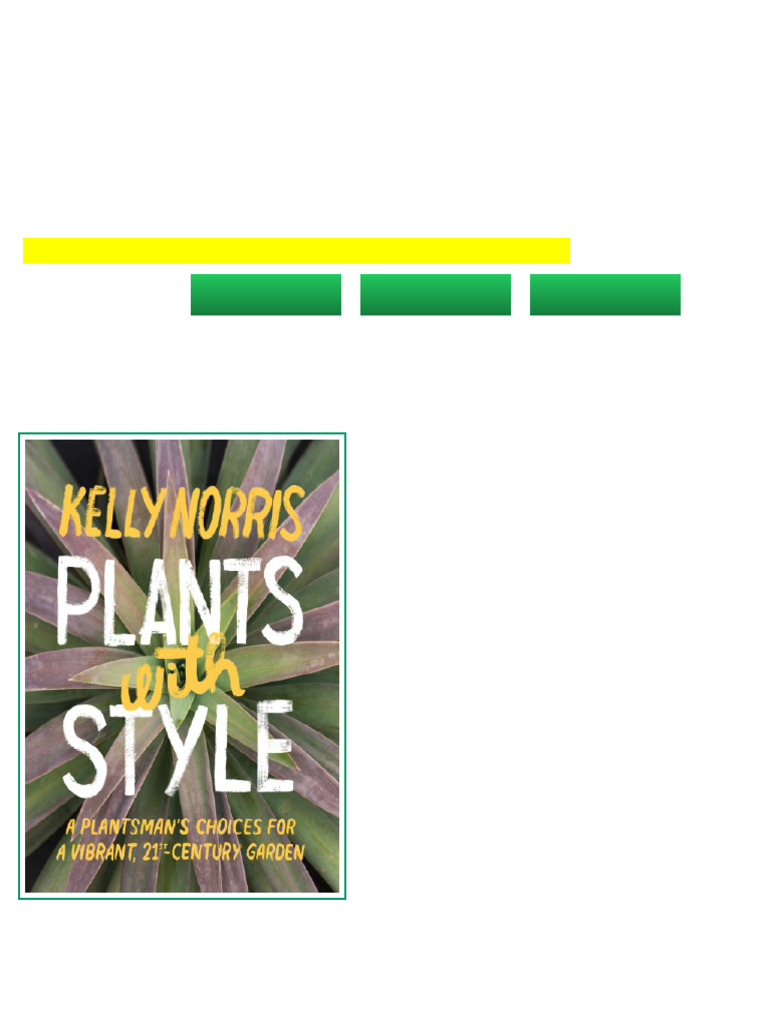 Plants with Style A Plantsman s Choices for a Vibrant 21st Century ...