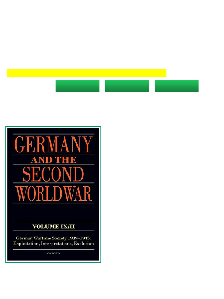 Germany and the Second World War Volume IX II German Wartime Society ...