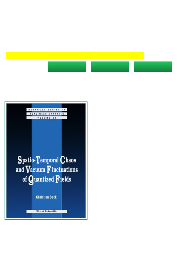 Spatio Temporal Chaos and Vacuum Fluctuations of Quantized Fields 1st Edition Christian Beck ...