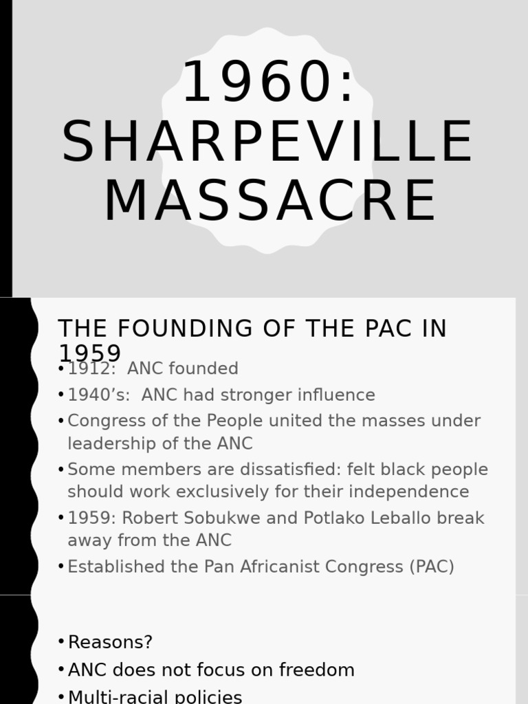 Sharpeville Massacre and PAC Origins | PDF | African National Congress ...