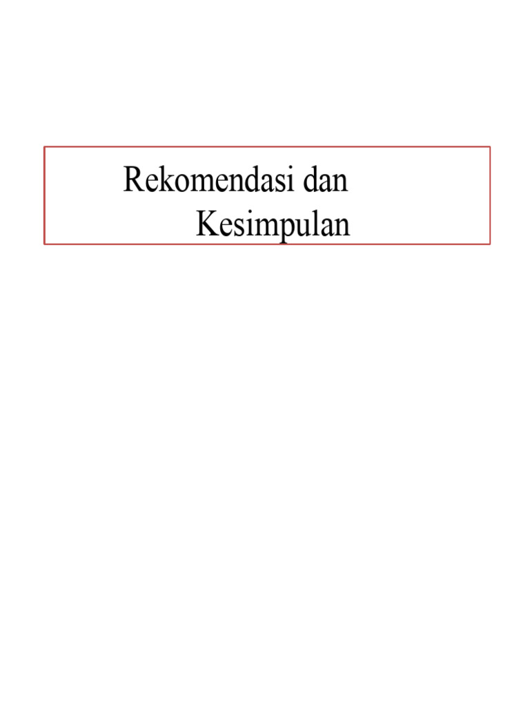 Rekomendasi Dan Kesimpulan | PDF