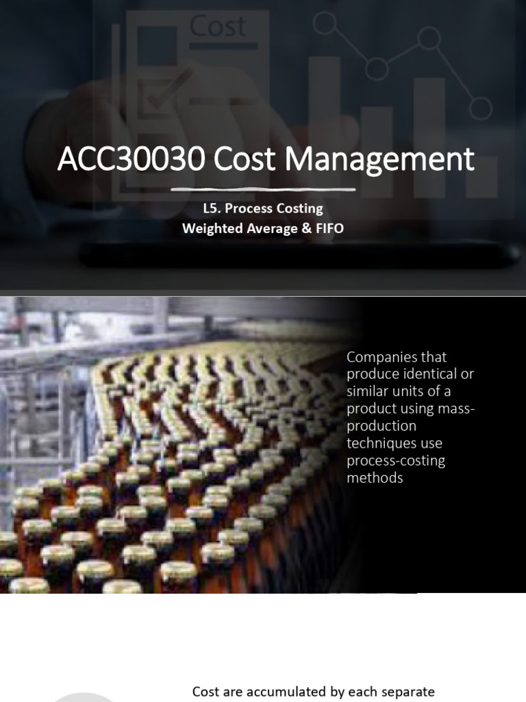 L5. Process Costing (Weighted Average & FIFO) | PDF | Applied Mathematics