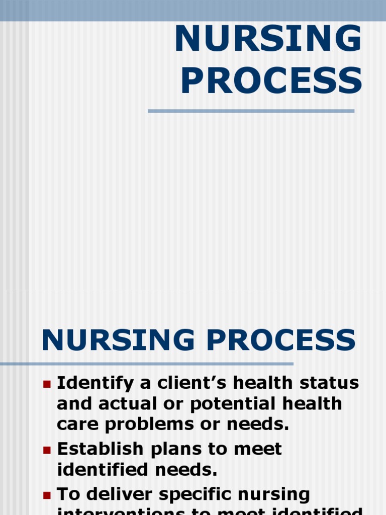 Nursing Process | PDF | Nursing | Health Care