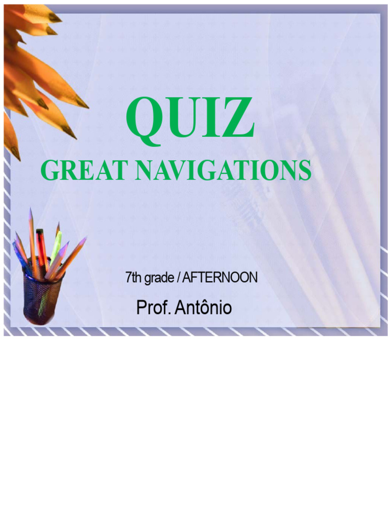 QUIZ - The Great Navigations - 7th GRADE | PDF | Exploration | Age Of ...