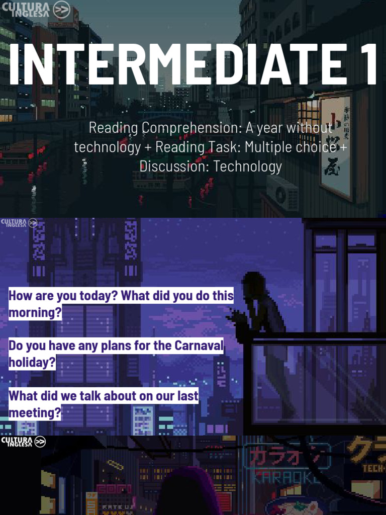 INT 1 - LESSON 2 - Reading Comprehension - A Year Without Technology ...
