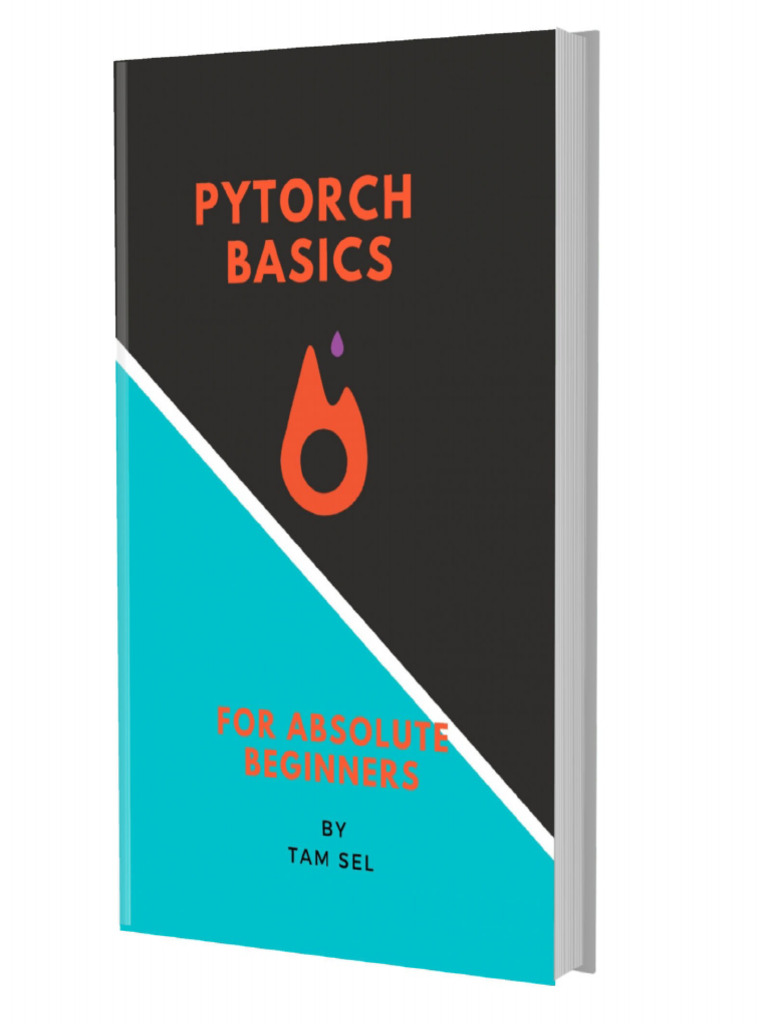 Tam Sel - Pytorch Basics_ for Absolute Beginners - Libgen.li | PDF ...