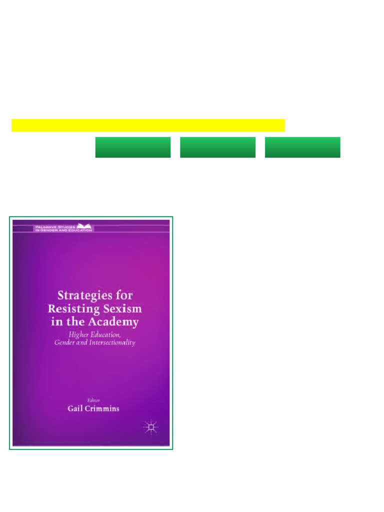Strategies for Resisting Sexism in the Academy: Higher Education, Gender and Intersectionality ...