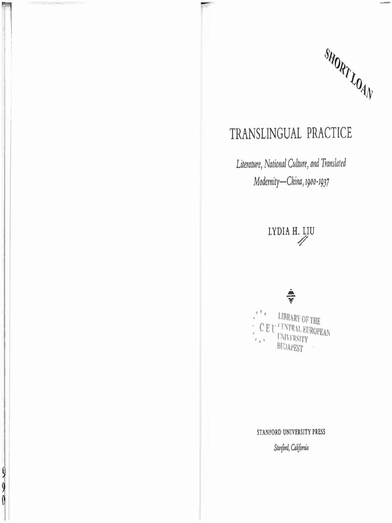 Lydia H. Liu - Translingual Practice - Literature, National Culture ...