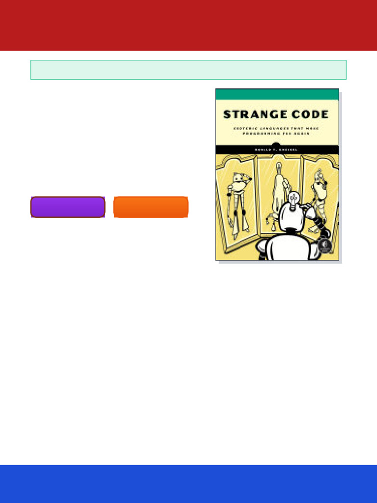 Strange Code Esoteric Languages That Make Programming Fun Again 1st Edition Ronald T. Kneusel ...