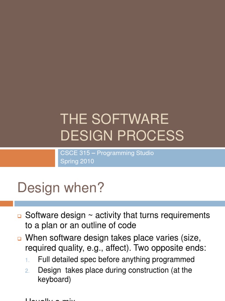 The Software Design Process: CSCE 315 - Programming Studio Spring 2010 ...