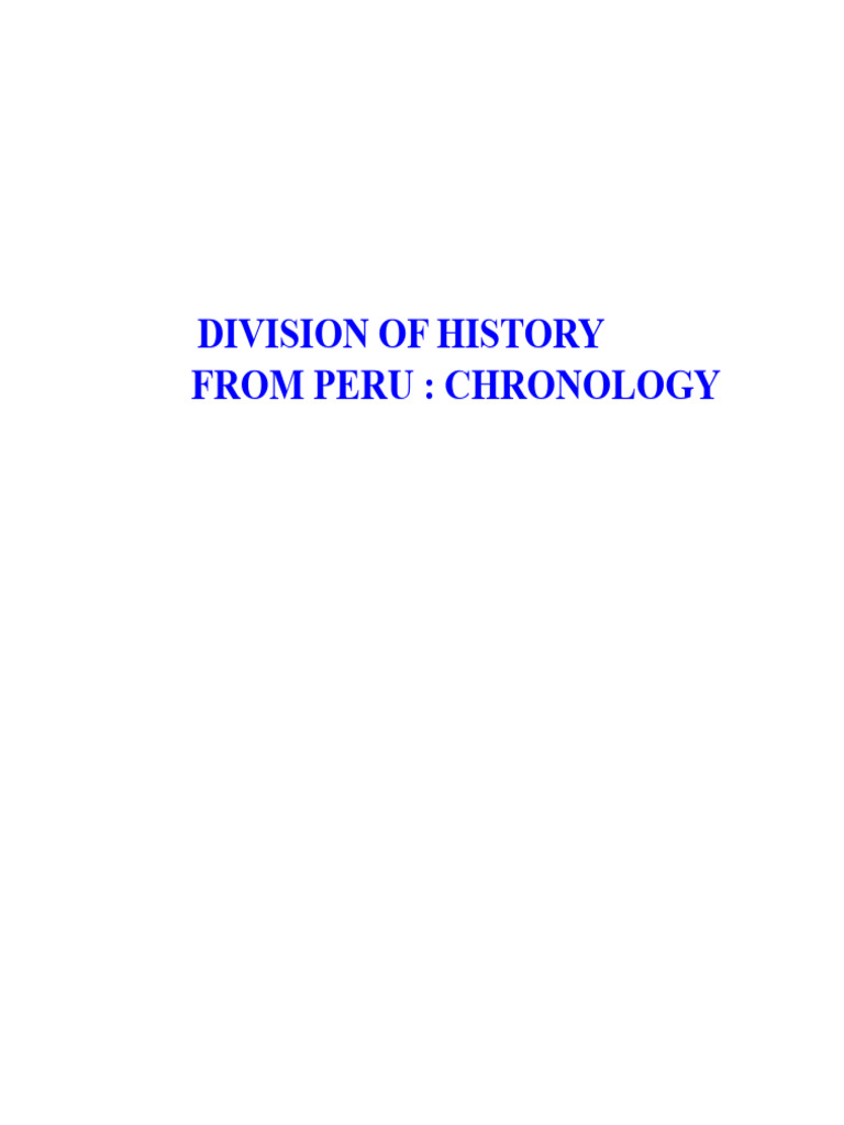 Chronology of Peru's Historical Divisions | PDF | Peru | Andes