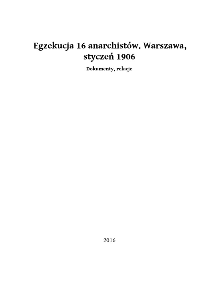 Egzekucja 16 Anarchistow Warszawa Styczen 1906 | PDF