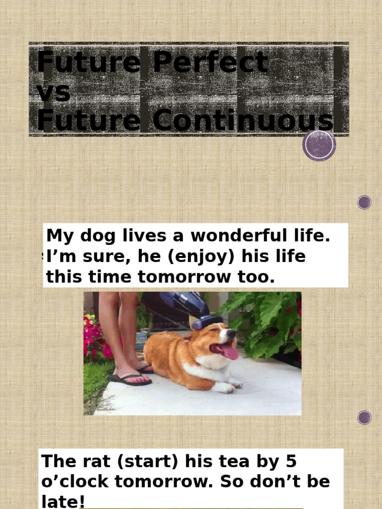 Future Perfect Vs Future Continuous | PDF