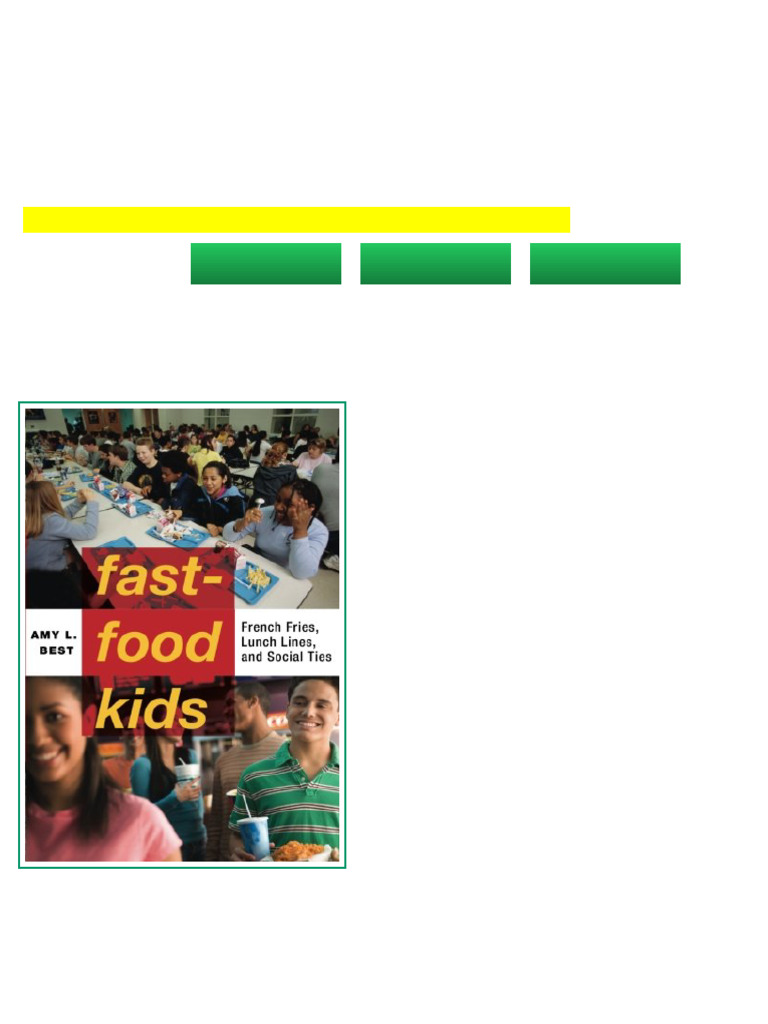 Fast Food Kids French Fries Lunch Lines and Social Ties Amy L. Best ...