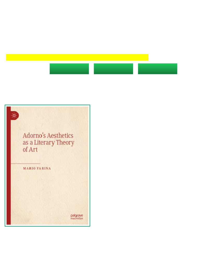 Adorno’s Aesthetics as a Literary Theory of Art Mario Farina full ...