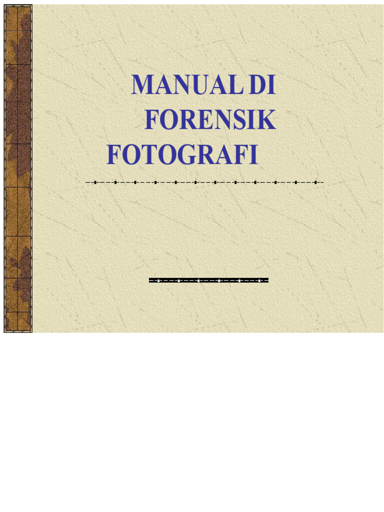 Panduan Fotografi Forensik untuk Polisi | PDF