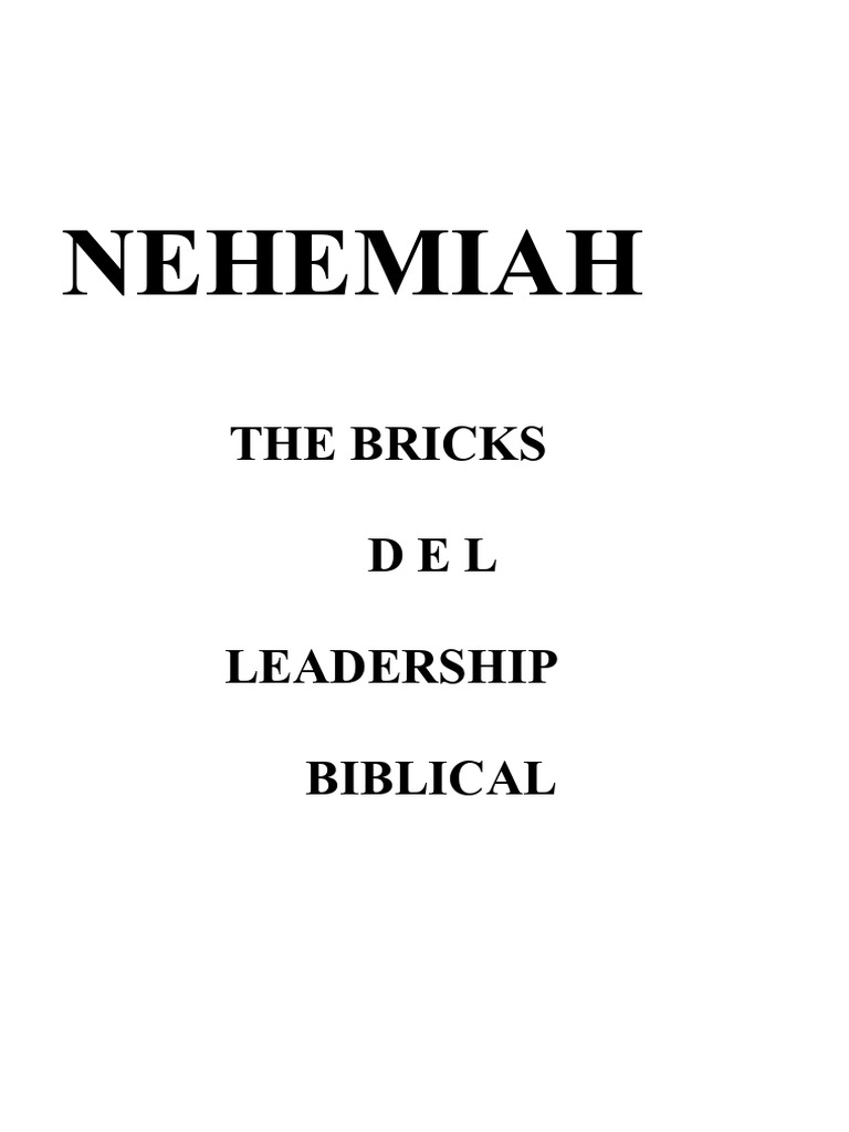 Nehemiah Bricks For Leadership | PDF | Ezra | Babylonian Captivity