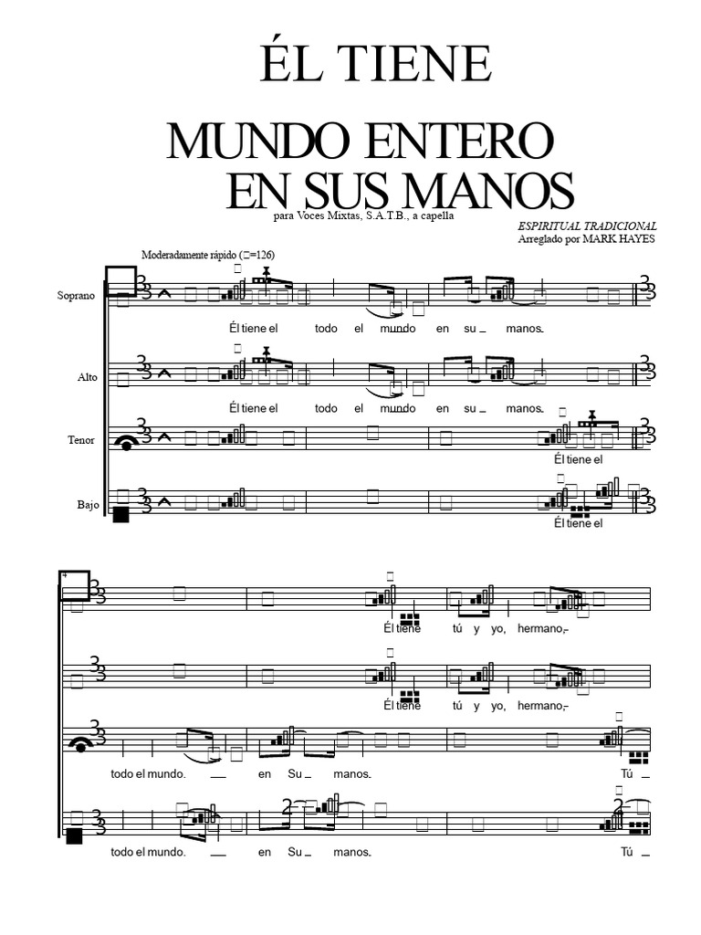 Él Tiene El Mundo Entero en Sus Manos, Arreglado Por Mark Hayes. | PDF ...