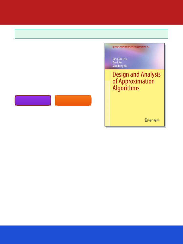 Design and Analysis of Approximation Algorithms 1st edition by Ding Zhu ...